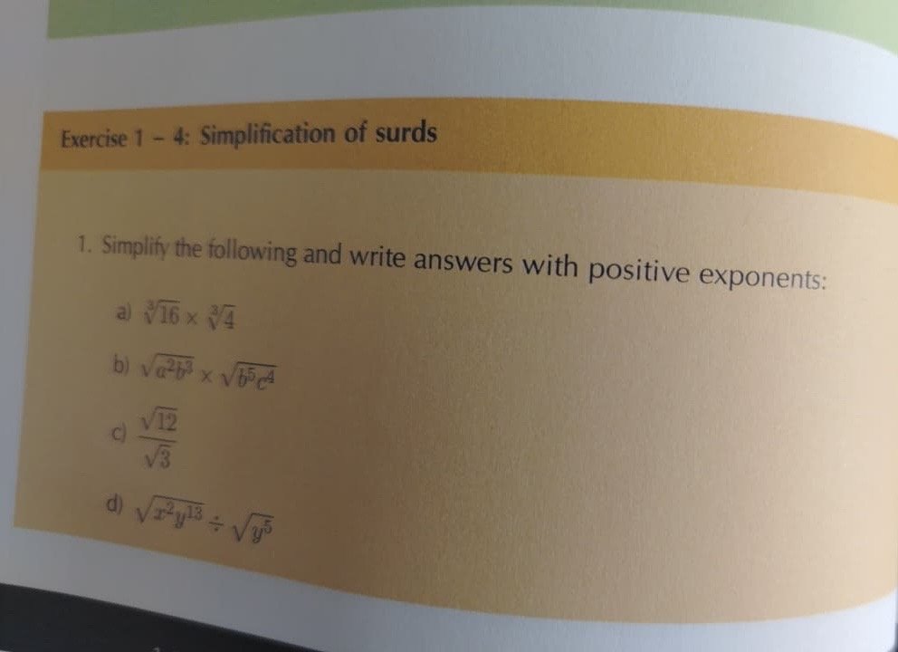 Exercise 1 - 4: Simplification of surds Simplify the following and write..