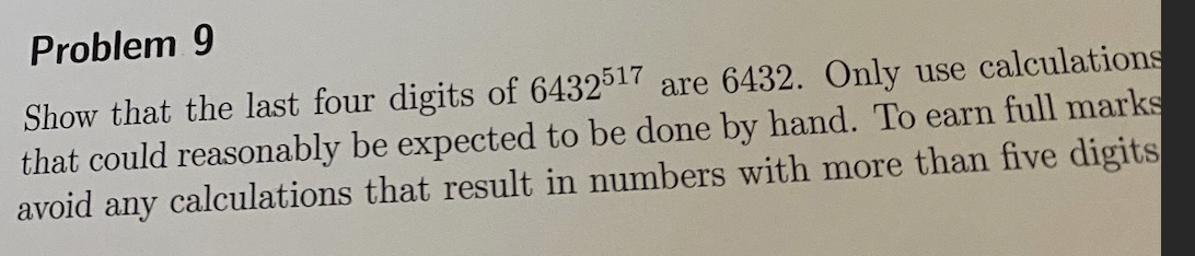Show that the last four digits of 6432^517 are 6432. Only use calculation..