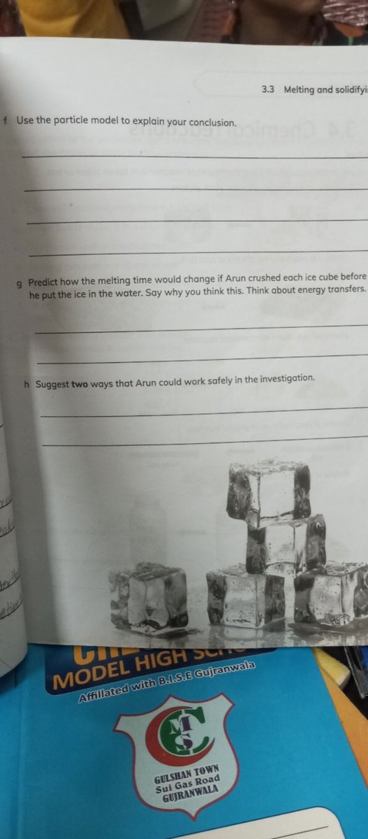 3.3 Melting and solidifying f. Use the particle model to explain your co..