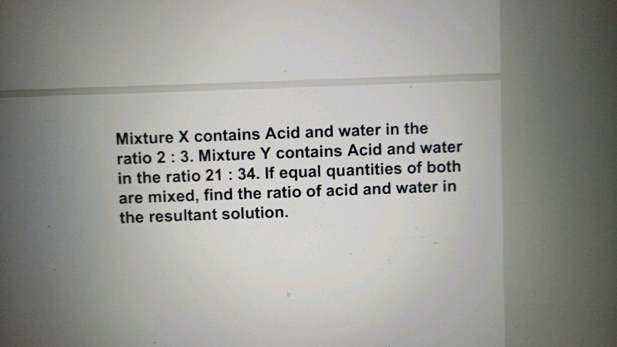 Mixture X contains Acid and water in the ratio 2: 3. Mixture Y contains A..