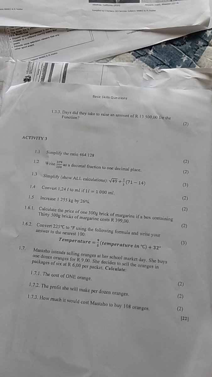 ACTIVITY 3 1.1 Simplify the ratio 464:128 (2) 1.2 Write 379/250 as a dec..