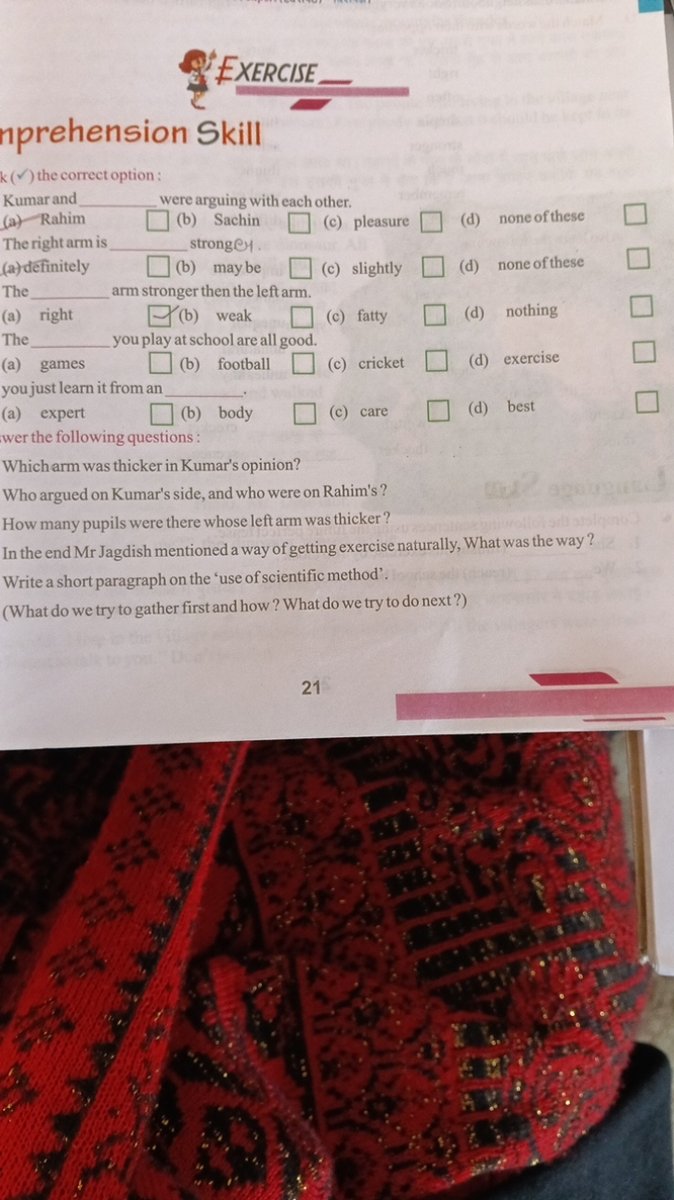Comprehension Skill Tick ( ) the correct option: Kumar and __ were argu..