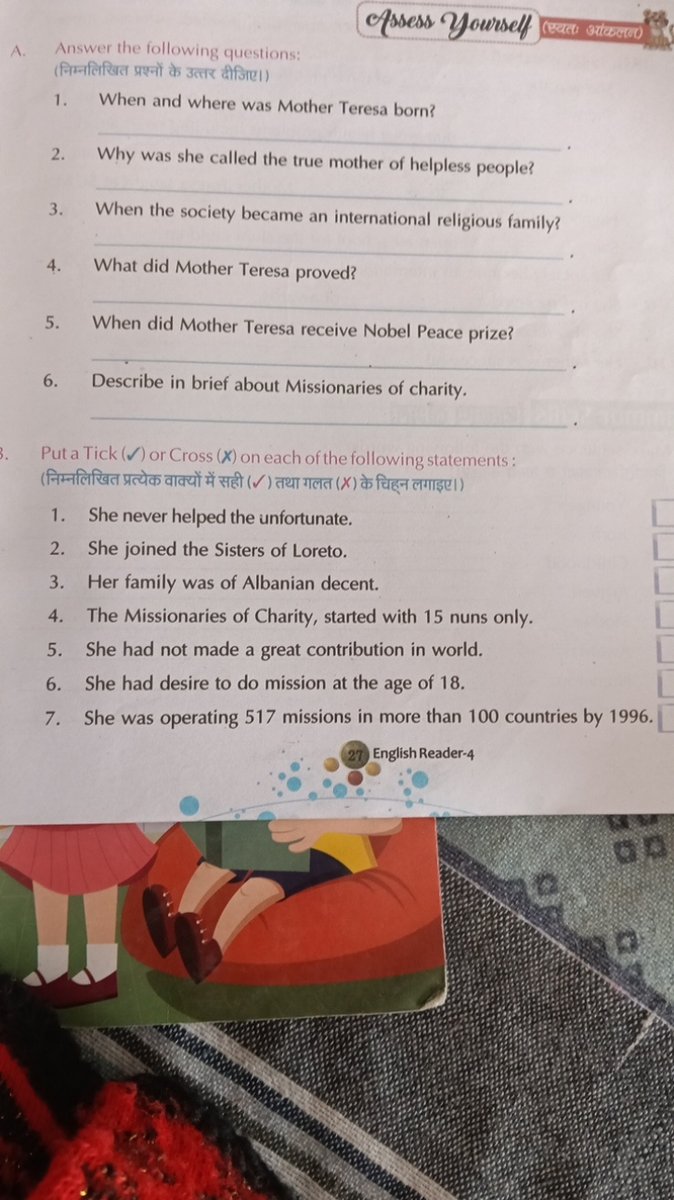 A. Answer the following questions: When and where was Mother Teresa born?..