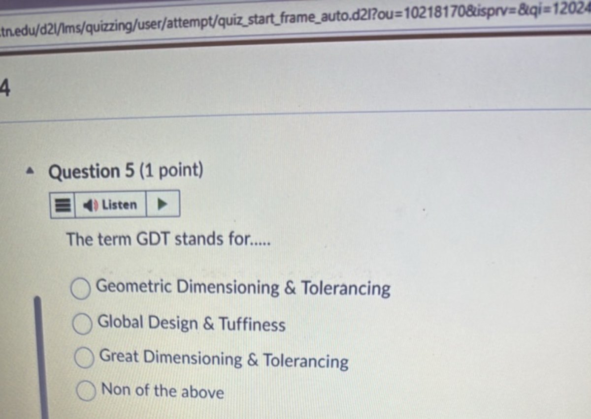 The term GDT stands for..... Geometric Dimensioning & Tolerancing Global..