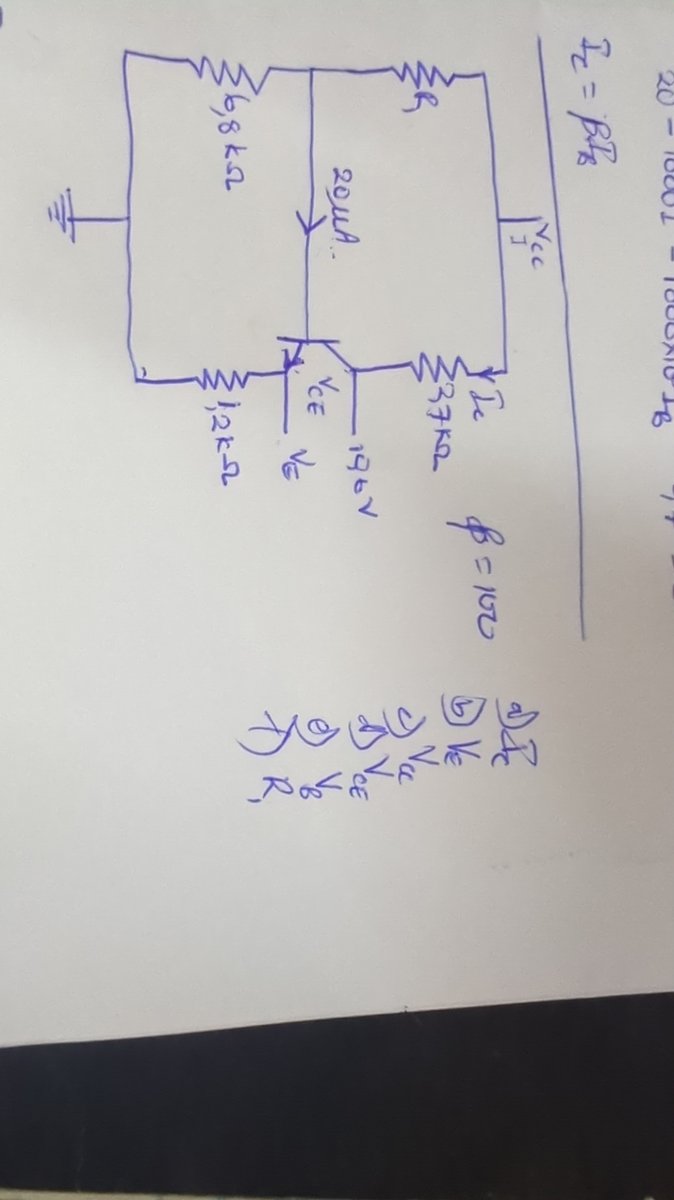 Given the circuit diagram with a transistor, resistors, and specified val..