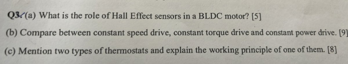 Q3. (a) What is the role of Hall Effect sensors in a BLDC motor? 5 Compar..