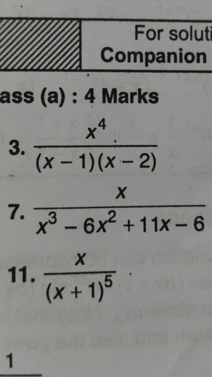 Solve the following: \frac{x^4}{(x-1)(x-2)} \frac{x}{x^3 - 6x^2 + 11x