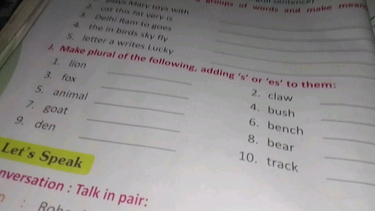 Make plural of the following, adding 's' or 'es' to them: lion claw fox