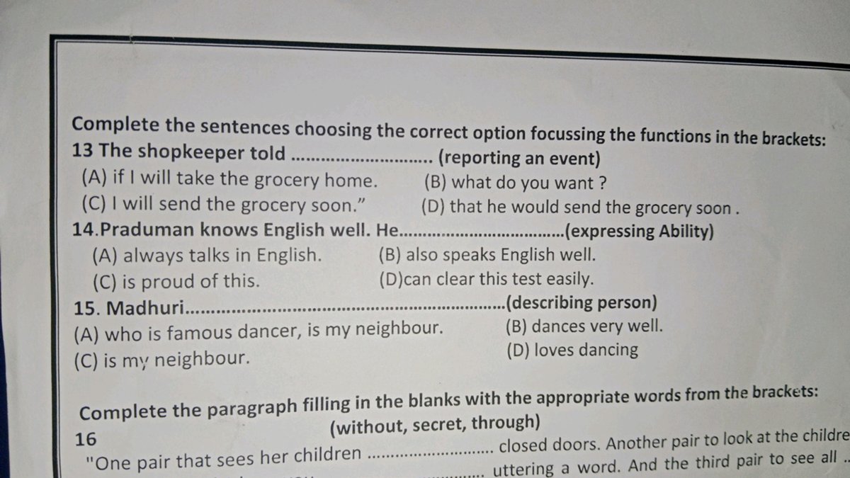 Complete the sentences choosing the correct option focussing the function..