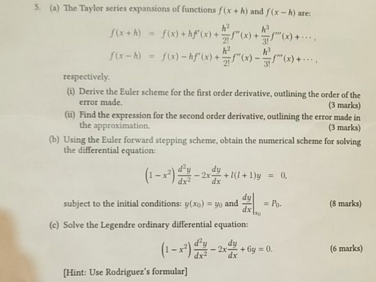 (a) The Taylor series expansions of functions f(x + h) and f(x - h) are: