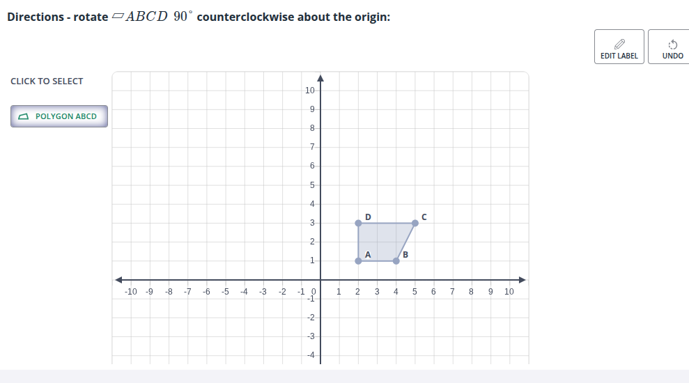 Directions - rotate polygon ABCD 90° counterclockwise about the origin: