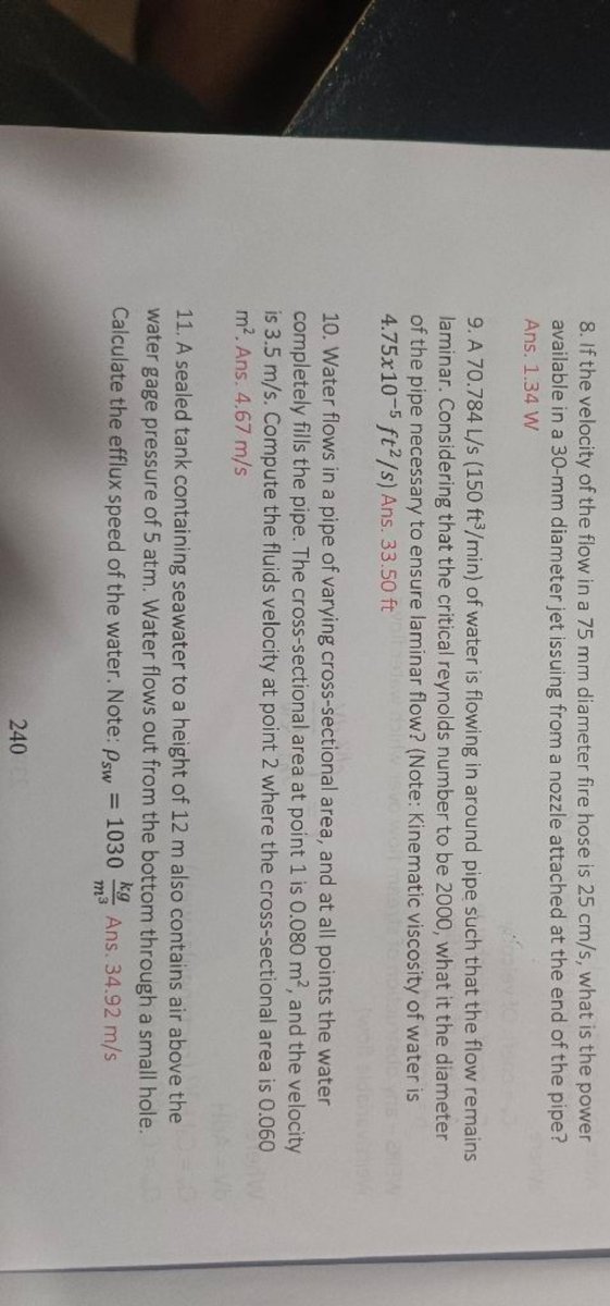 If the velocity of the flow in a 75 mm diameter fire hose is 25 cm/s, wha..
