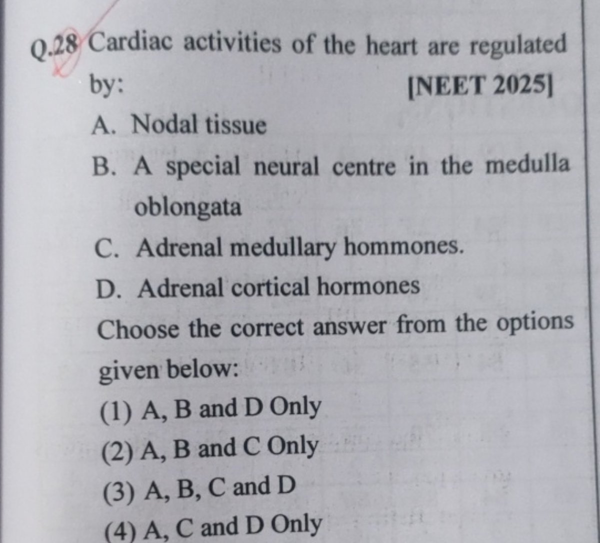 Q.28 Cardiac activities of the heart are regulated by: [NEET 2025] A. Nod..