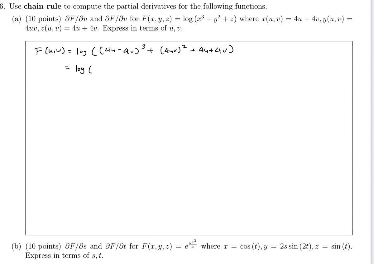 Use chain rule to compute the partial derivatives for the following funct..