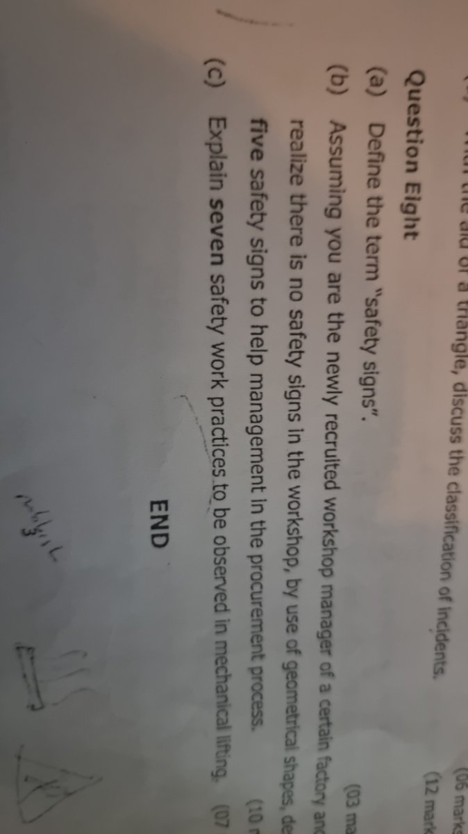 Question Eight (a) Define the term "safety signs". (03 marks) (b) Assum..