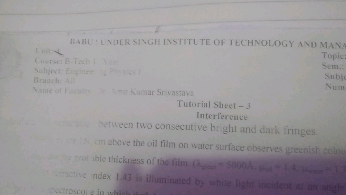 Tutorial Sheet - 3 Interference Calculate the separation between two con..