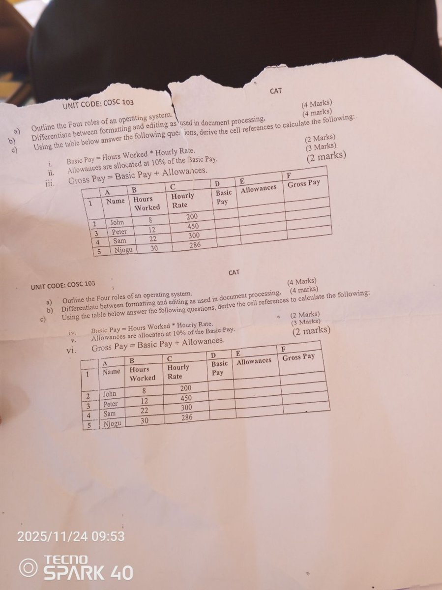UNIT CODE: COSC 103 a) Outline the Four roles of an operating system. (4..