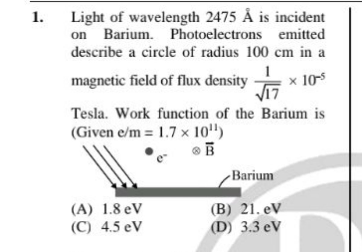 Light of wavelength 2475 Å is incident on Barium. Photoelectrons emitted