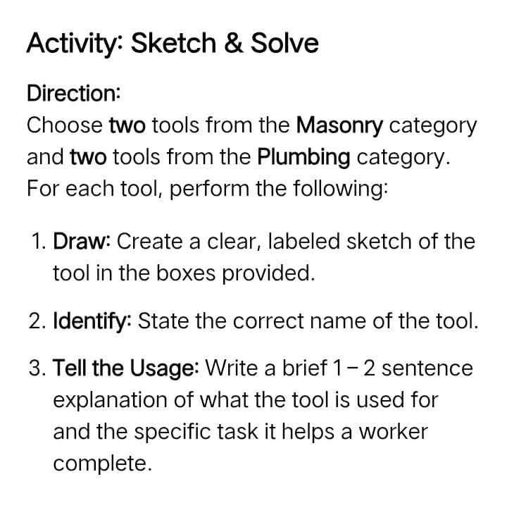 Activity: Sketch & Solve Direction: Choose two tools from the Masonry ca..
