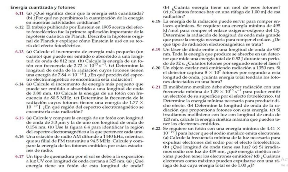 Energía cuantizada y fotones 6.11 (a) ¿Qué significa decir que la energí..