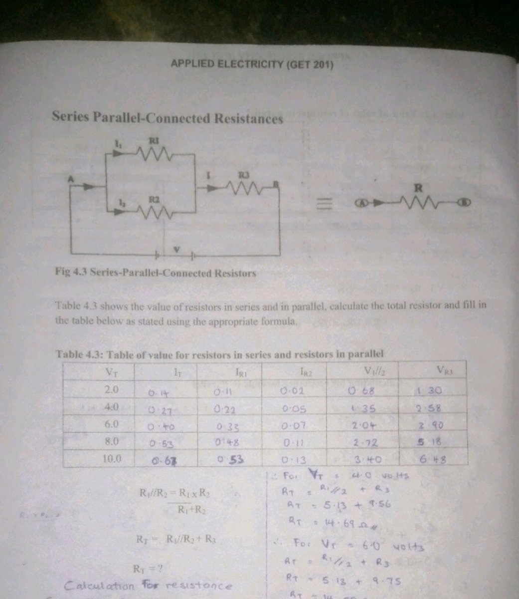 Table 4.3 shows the value of resistors in series and in parallel, calcula..