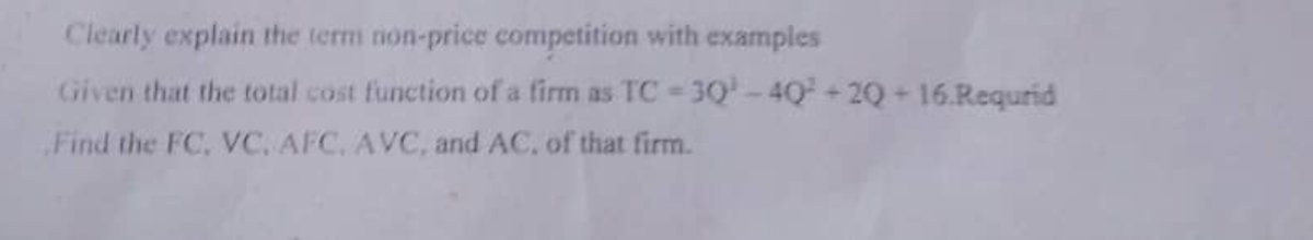 Clearly explain the term non-price competition with examples. Given that..