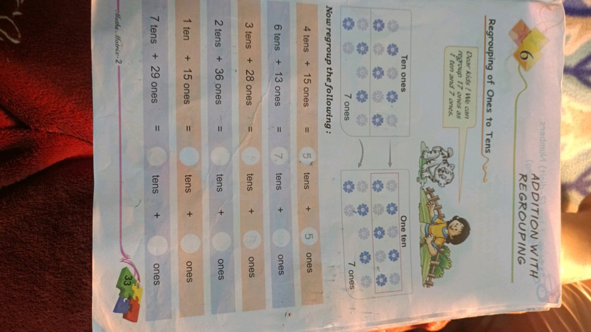 Regrouping of Ones to Tens Dear kids! We can regroup 17 ones as 1 ten an..