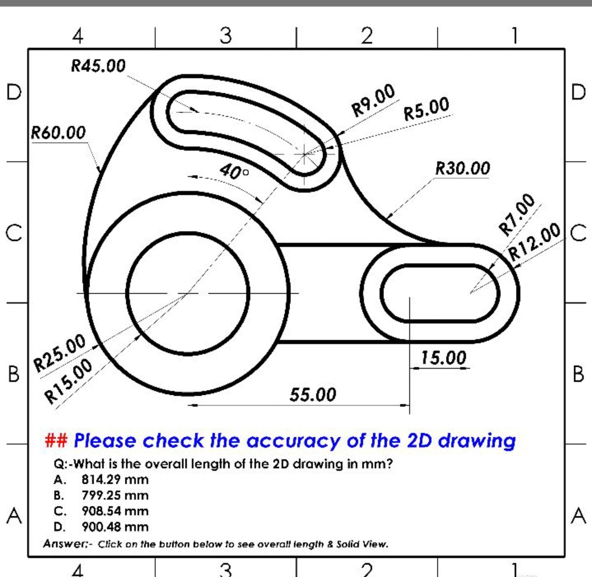 Please check the accuracy of the 2D drawing Q: What is the overall lengt..
