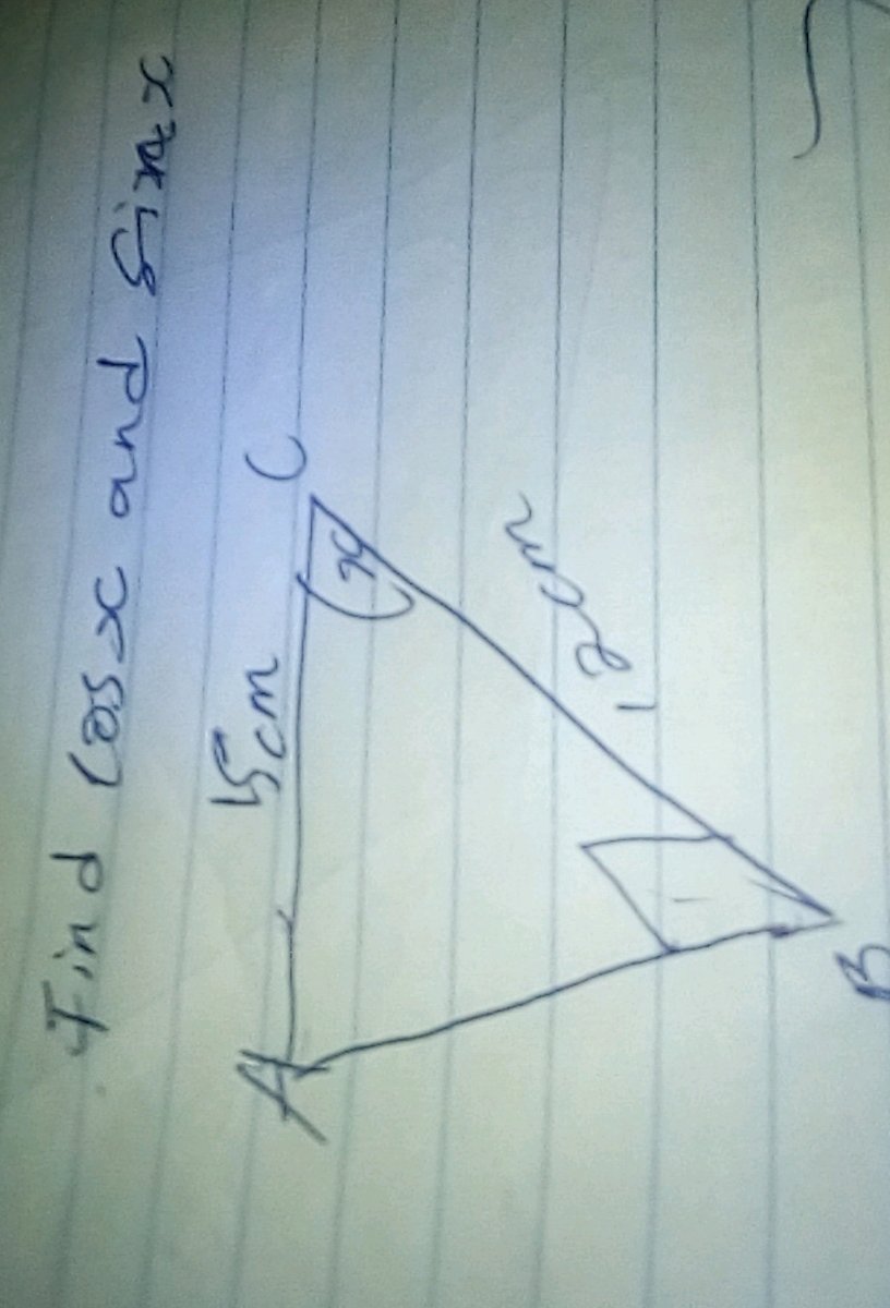 Find cos x and sin x from the given diagram. The diagram shows a right-an..