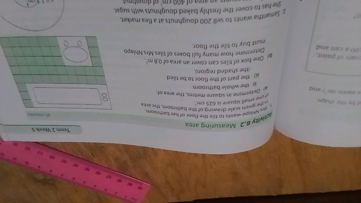 Activity 8.2 Measuring area Mrs Nhlapo wants to tile the floor of her ba..