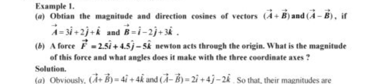 Example 1. (a) Obtain the magnitude and direction cosines of vectors (\ve..