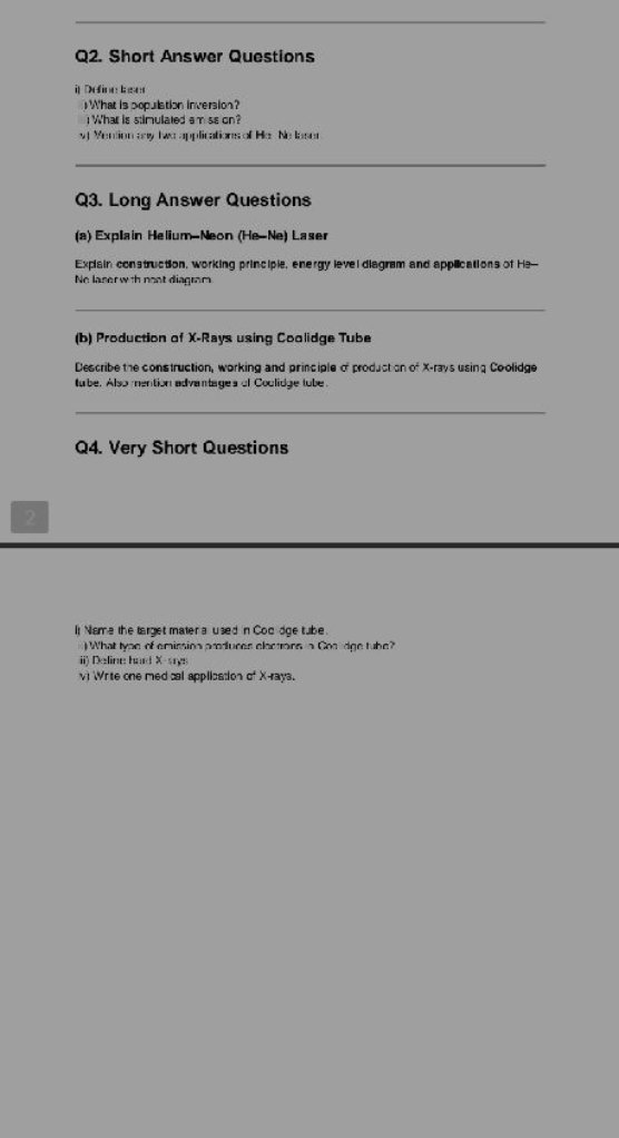 Q2. Short Answer Questions i) Define laser. ii) What is population inver..