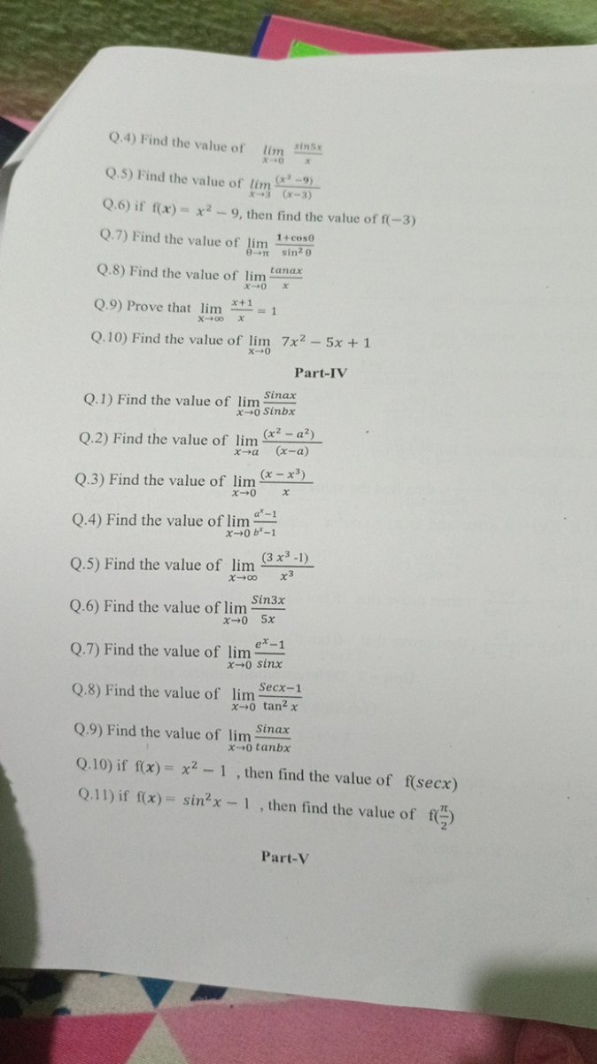 Q.4) Find the value of \lim_{x\to 0} \frac{\sin 5x}{x} Q.5) Find the val..