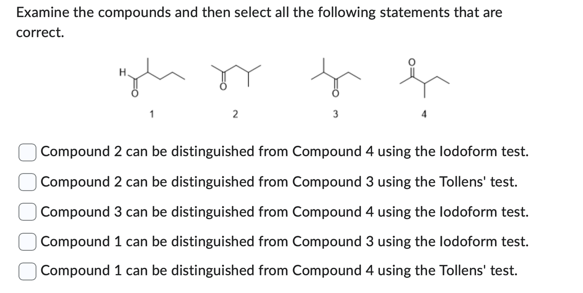 Examine the compounds and then select all the following statements that a..