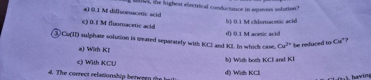 Cu(II) sulphate solution is treated separately with KCl and KI. In which