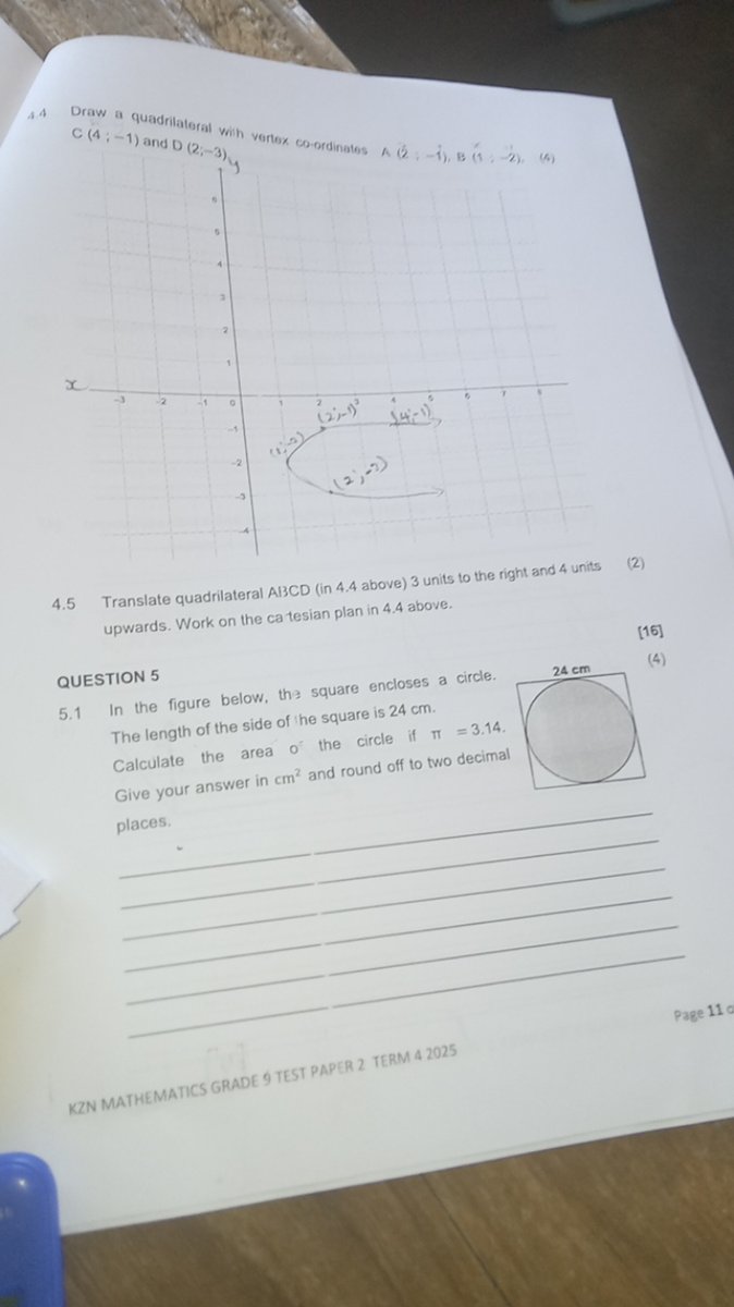 4.4 Draw a quadrilateral with vertex co-ordinates A (2;-1), B (1;-2), C