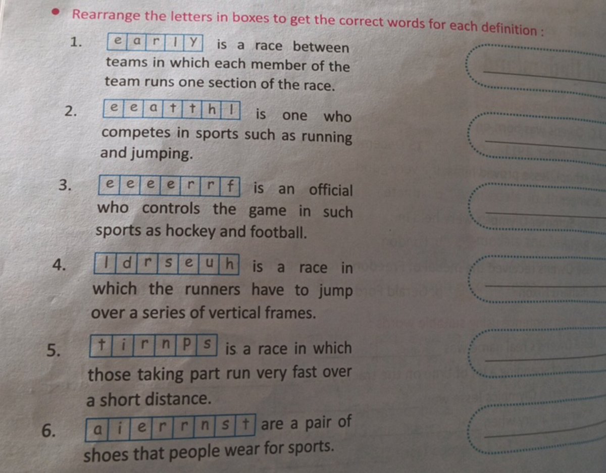 Rearrange the letters in boxes to get the correct words for each definiti..