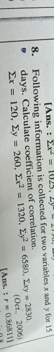 Following information is collected for two variables x and y for 15 days...