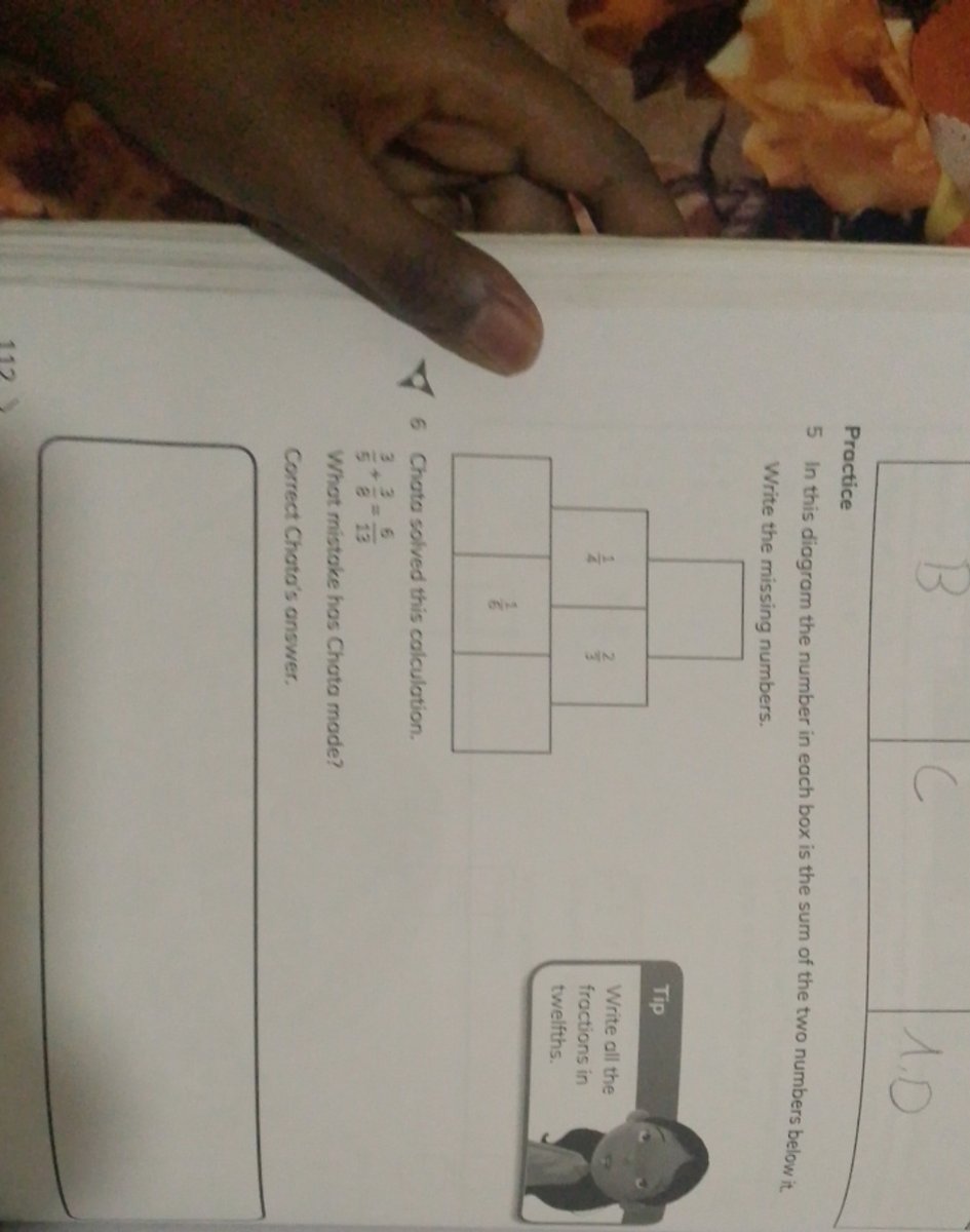Practice In this diagram the number in each box is the sum of the two nu..