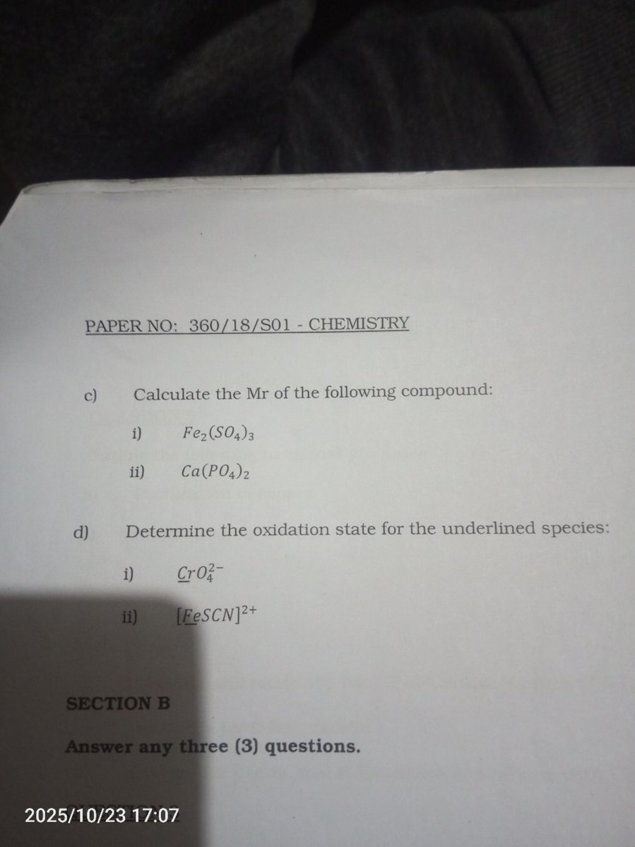 PAPER NO: 360/18/S01 - CHEMISTRY c) Calculate the Mr of the following co..
