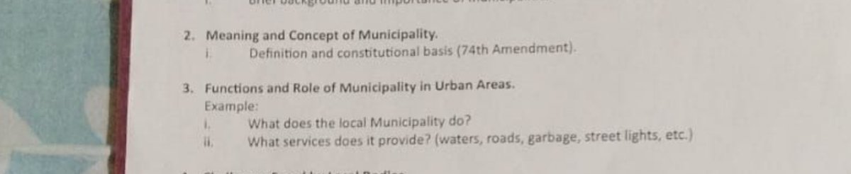 Meaning and Concept of Municipality. i. Definition and constitutional ba..