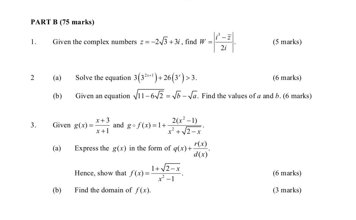 PART B (75 marks) Given the complex numbers z = -2\sqrt{3}+3i, find W