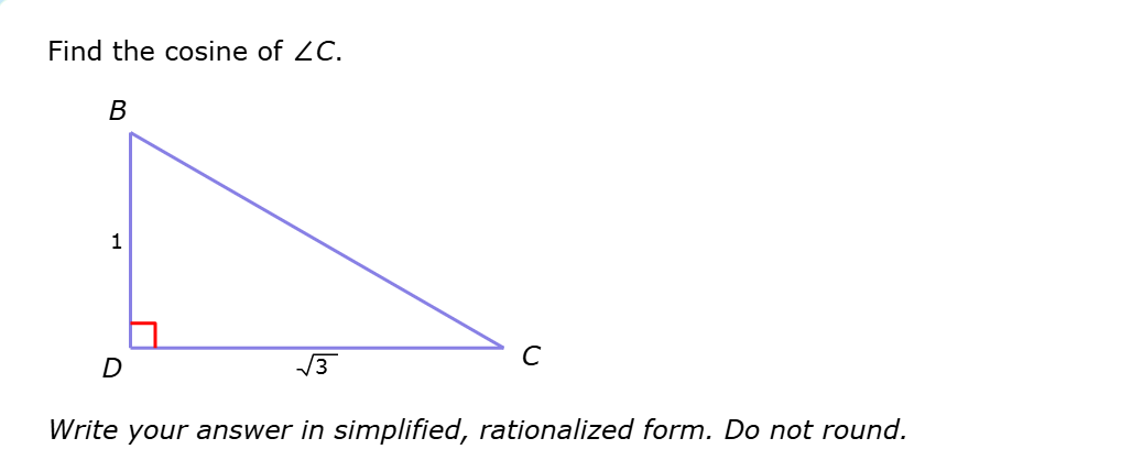 Find the cosine of ∠C. Given a right-angled triangle BDC, with the right..