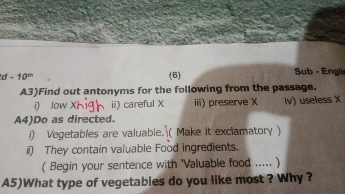 A3) Find out antonyms for the following from the passage. i) low ii) care..