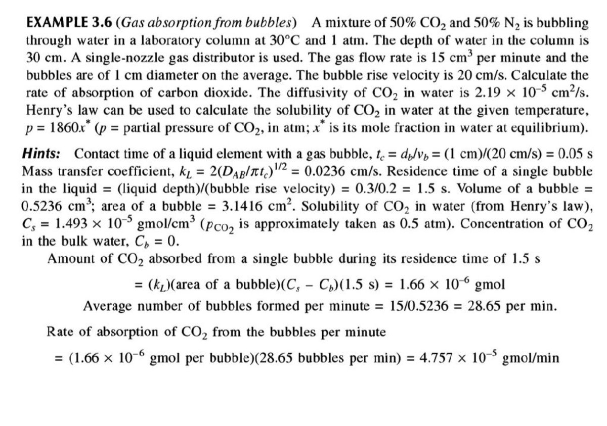 EXAMPLE 3.6 (Gas absorption from bubbles) A mixture of 50% CO2 and 50% N2..