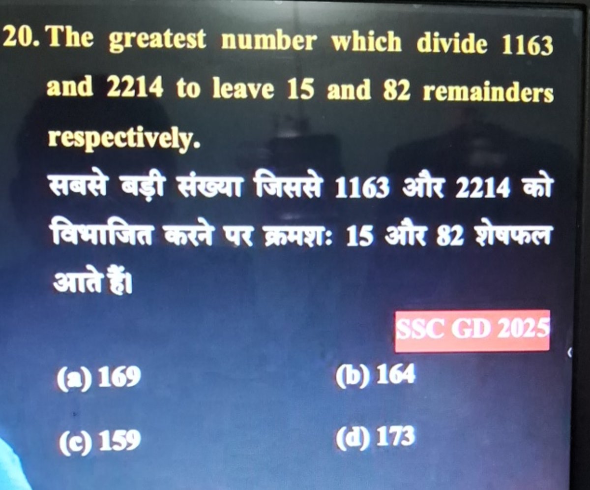 The greatest number which divides 1163 and 2214 to leave 15 and 82 remain..