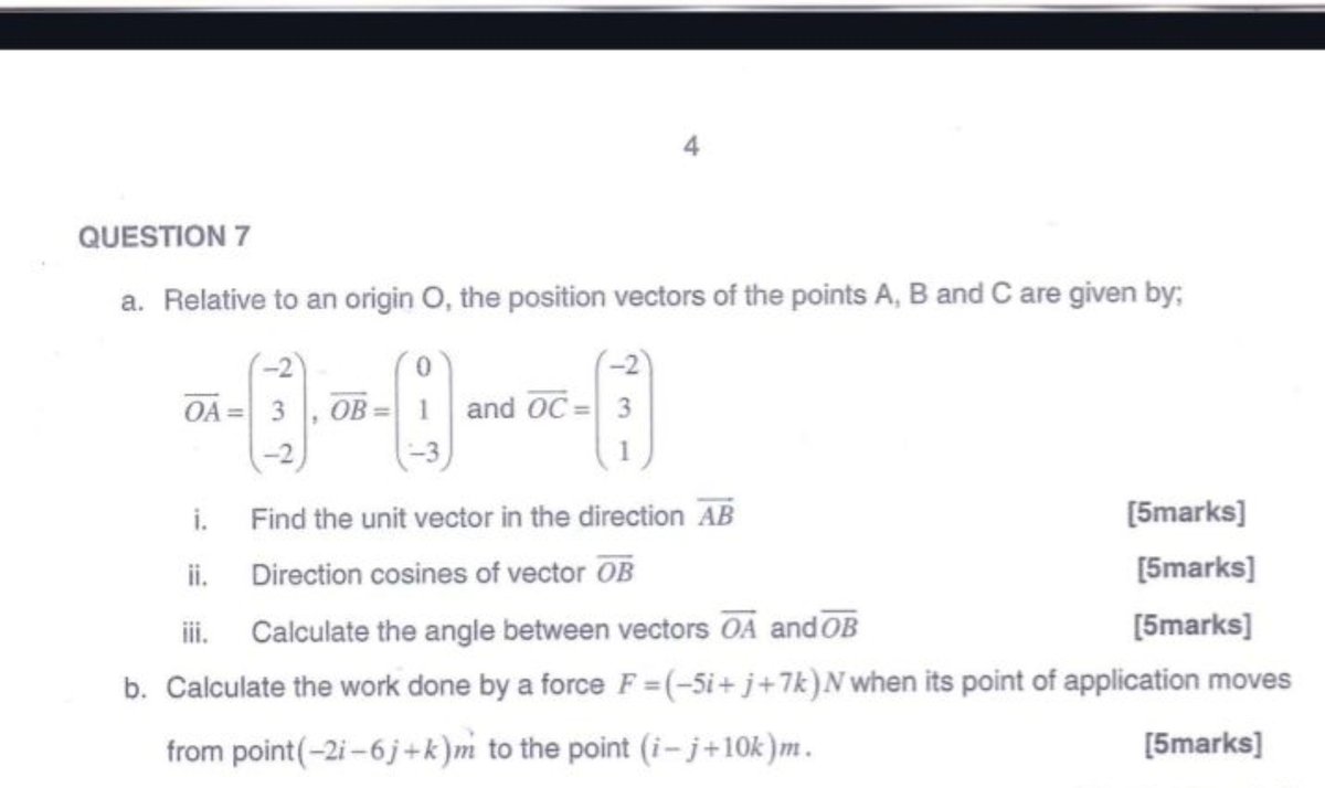 QUESTION 7 a. Relative to an origin O, the position vectors of the point..