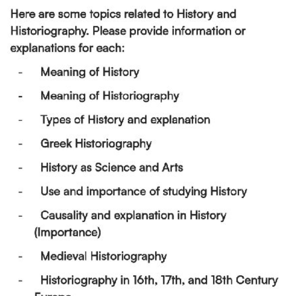 Here are some topics related to History and Historiography. Please provid..