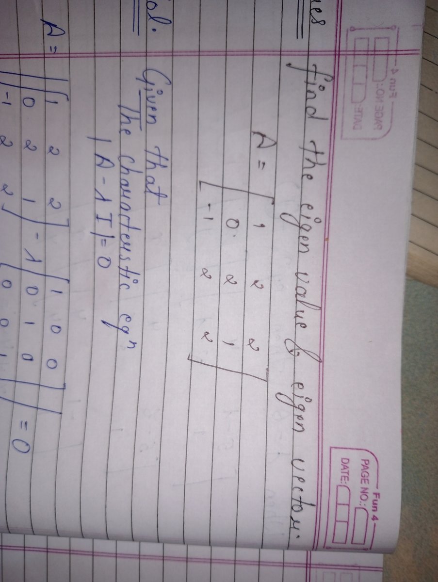 Find the eigenvalue and eigenvector of the given matrix A. A = 1 2