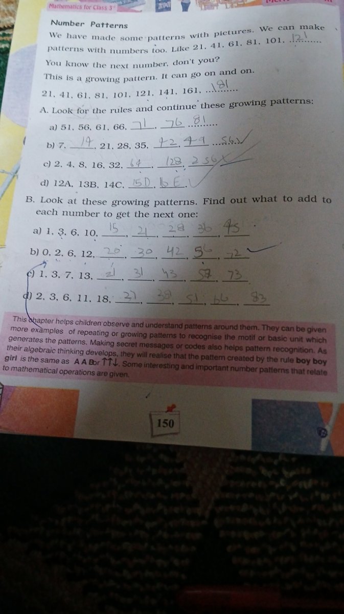 A. Look for the rules and continue these growing patterns: a) 51, 56, 61,..